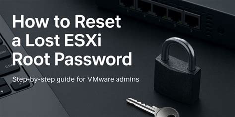 How To Reset A Lost Esxi Root Password Alis Blog