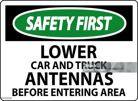 Safety First Sign Lower Car And Truck Antennas Before Entering Area Stock Illustration
