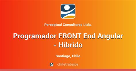 Programador Front End Angular Hibrido Santiago Chiletrabajos