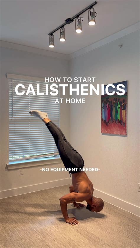 Start Calisthenics At Home No Equipment Required Tiktok