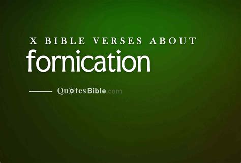 Fornication Bible Verses — Bible Verses Addressing Fornication A Quick