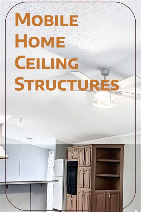 Understanding Mobile Home Ceiling Structures