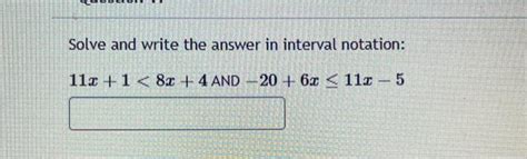 Solved Solve And Write The Answer In Interval Notation Chegg Com