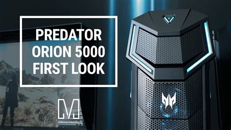 Acer Predator Orion 5000 First Look Gadgetmatch