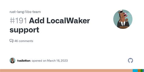 add localwaker support · issue 191 · rust lang libs team · github
