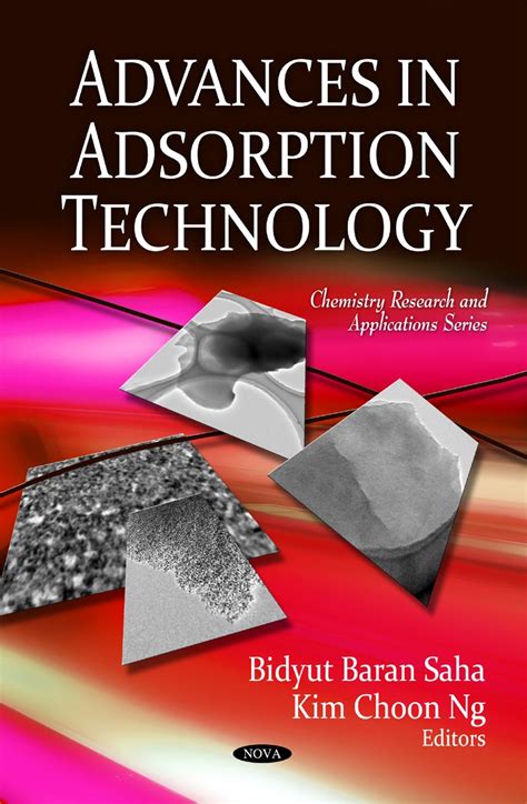 Advances In Adsorption Technology Chemistry Research And Applications
