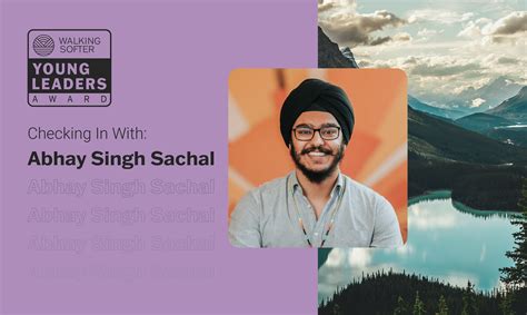 Checking In With Abhay Singh Sachal Walking Softer