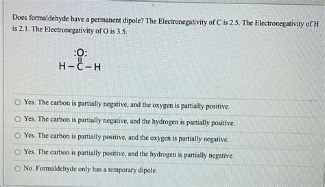 Solved Does Formaldehyde Have A Permanent Dipole The