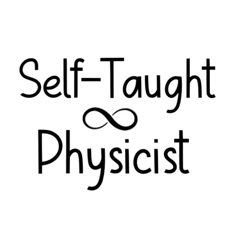 Self Taught Physicist Youtube