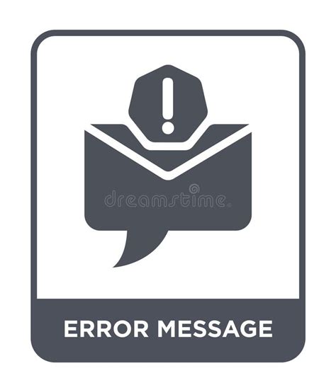 Error Message Icon In Trendy Design Style Error Message Icon Isolated