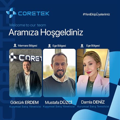 Coretek Yeniekipüyelerimiz Kurumsalsatış Hoşgeldiniz Coretek