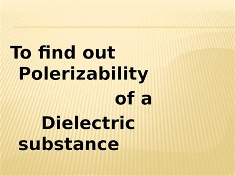 Pptx Practical Applications Of Dielectric Polarization Dokumentips