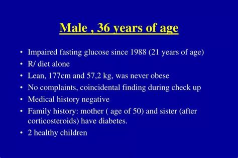 Ppt Male 36 Years Of Age Powerpoint Presentation Free Download