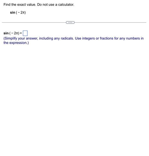 Solved Find The Exact Value Do Not Use A Chegg Com