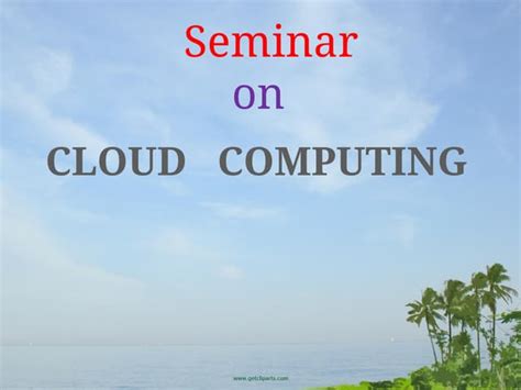 138934829 Basic Ppt On Cloud Computingpptx