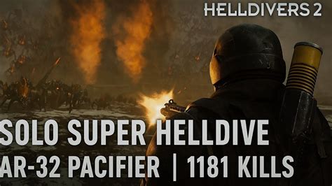 Ich Habe 1 181 Kills Mit Der Ar 32 Pacifier Gemacht… Helldivers 2 [solo Super Helldive] Youtube