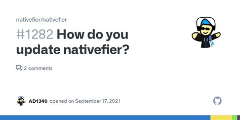 How Do You Update Nativefier · Issue 1282 · Nativefiernativefier · Github