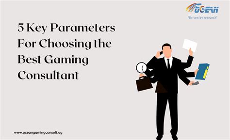 5 Key Parameters For Choosing The Best Gaming Consultant