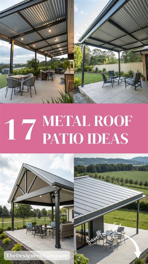 Metal Roof Patio Ideas 17 Durable Designs For Modern Outdoor Living