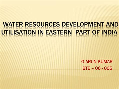 Ppt Water Resources Development And Utilisation In Eastern Part Of India Powerpoint