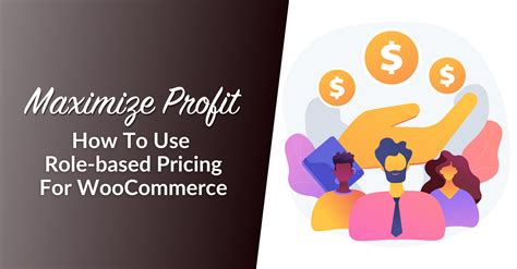 Using Role Based Pricing For Woocommerce To Boost B2b Sales
