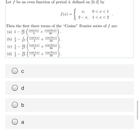 Solved Let F Be An Even Function Of Period Defined On Chegg