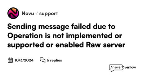 Sending Message Failed Due To Operation Is Not Implemented Or Supported Or Enabled Raw