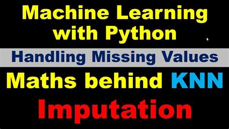Mathematics In Knn Imputer Explained With Step By Step Details Knn