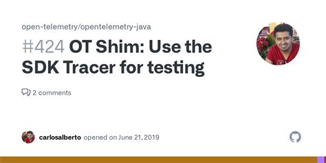 Ot Shim Use The Sdk Tracer For Testing · Issue 424 · Open Telemetryopentelemetry Java · Github