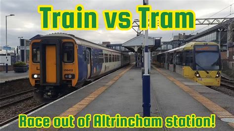 Train 156412 Vs Tram M5000 3058 Race Out Of Altrincham Youtube