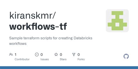 Github Kiranskmr Workflows Tf Sample Terraform Scripts For Creating Databricks Workflows