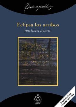Libro Eclipsa Los Arribos De Juan Secaira Buscalibre