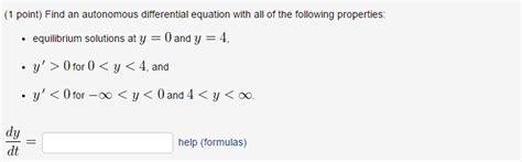 Solved Find An Autonomous Differential Equation With All Of