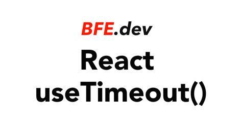 2 usetimeout bfe dev 前端刷题，准备前端面试拿到心仪的offer。