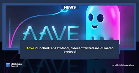 aave launched lens protocol a decentralized social media protocol