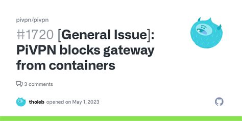 [general issue] pivpn blocks gateway from containers · issue 1720