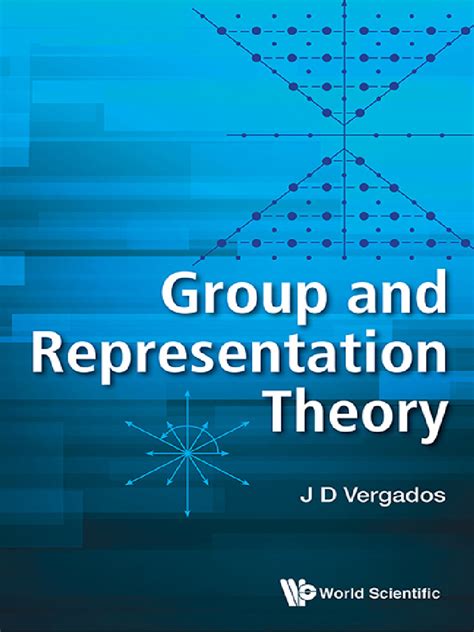 John D Vergados Group And Representation Theory World Scientific
