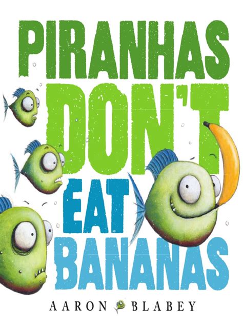 Piranhas Don T Eat Bananas Pdf