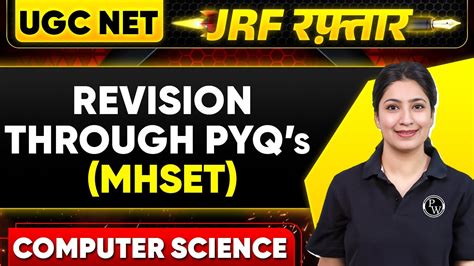 Ugc Net June 2024 Revision Through Mh Set Pyqs For Ugc Net Computer