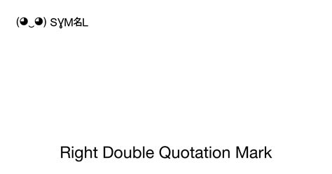 Right Double Quotation Mark Symbol Meaning Copy And Paste Unicode Character ‿ Symbl