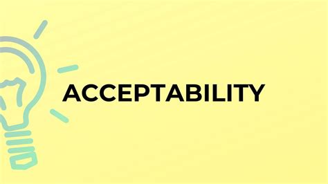 What Is The Meaning Of The Word Acceptability Youtube