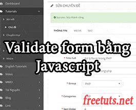 Validate form bằng Javascript Freetuts