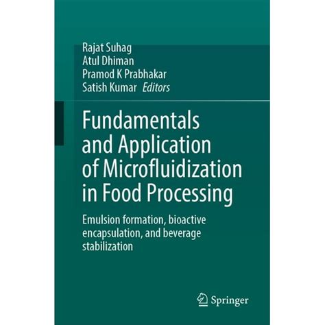 Fundamentals And Application Of Microfluidization In Food Processing