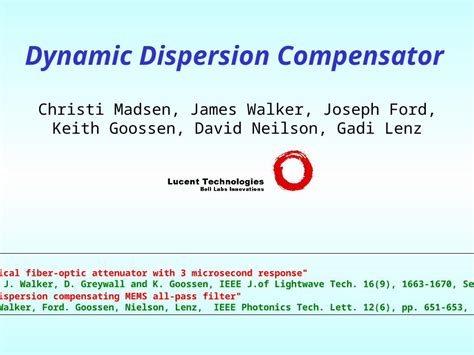 Ppt Dynamic Dispersion Compensator Christi Madsen James Walker Ppt Dynamic Dispersion Compensator Christi Madsen James Walker