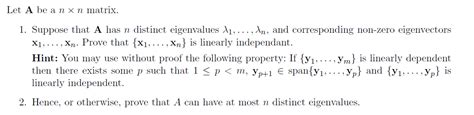 Solved Let A Be A Nxn Matrix 1 Suppose That A Has N