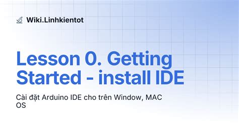 Lesson 0 Getting Started Install Ide Wikilinhkientot