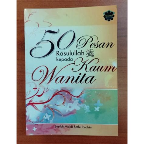 50 Pesan Rasulullah Saw Kepada Kaum Wanita Syeikh Mandi Fathi Ibrahim Shopee Malaysia