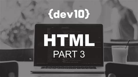 Dev10 On Linkedin Coding With Dev10 Html Part 3
