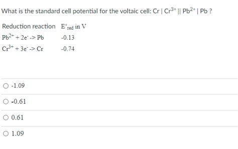 Solved What Is The Standard Cell Potential For The Voltaic