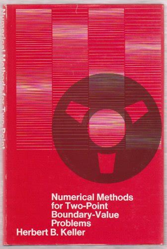 Numerical Methods For Two Point Boundary Value Problems A Blaisdell